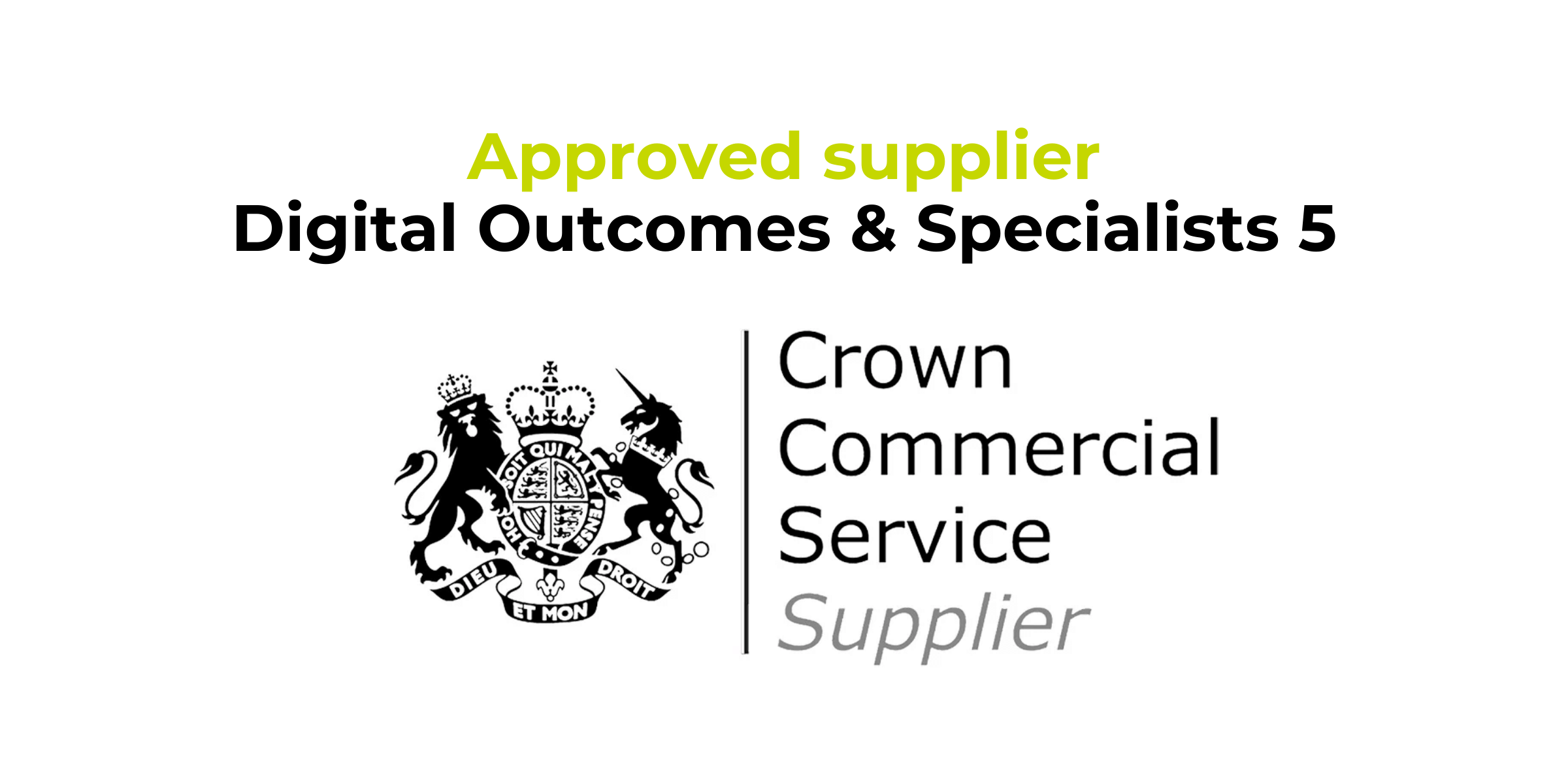 Just joins the Digital Outcomes and Specialists 5 Framework (DOS 5)