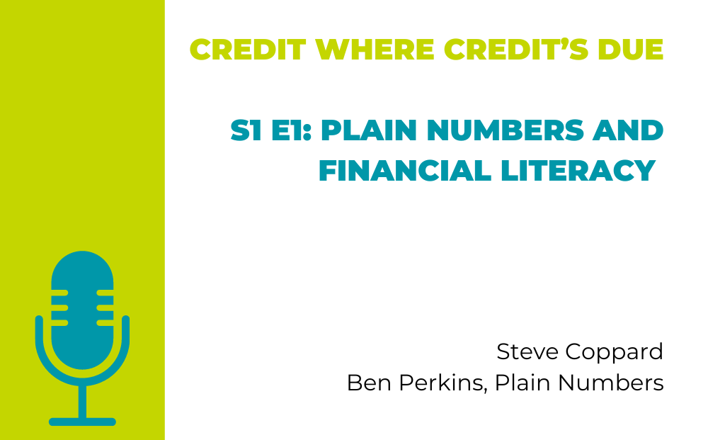 Plain Numbers and Financial Literacy - Credit Where Credit's Due