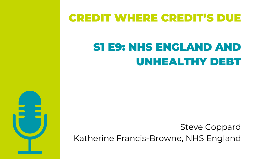 NHS England and Unhealthy Debt - Credit Where Credit's Due
